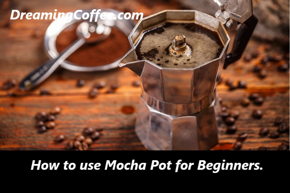 How to use Mocha Pot for Beginners. - DreamingCoffee.com